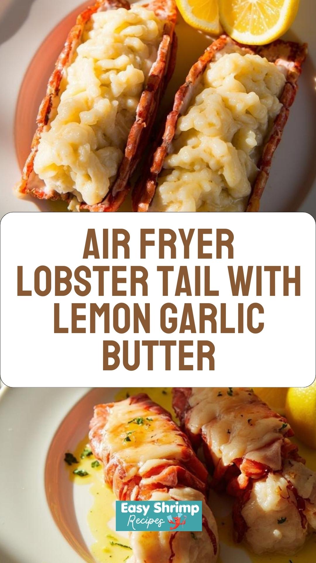 Air Fryer Lobster Tail with Lemon Garlic Butter