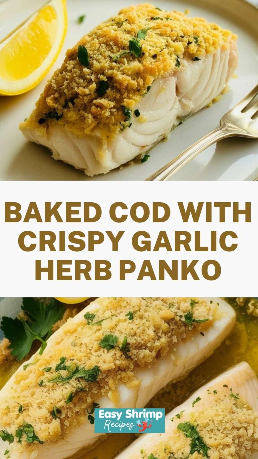 Baked Cod with Crispy Garlic Herb Panko